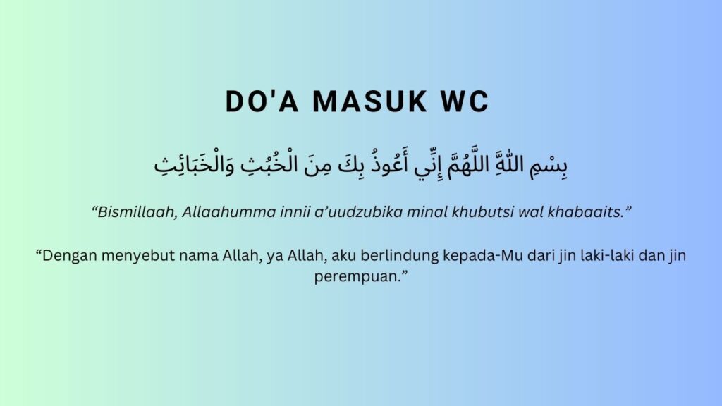 Doa Masuk WC dan Keluar WC yang Benar Sesuai Sunnah