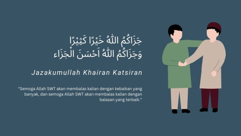 Jazakumullah Khairan Katsiran, Arti dan Cara Menjawabnya